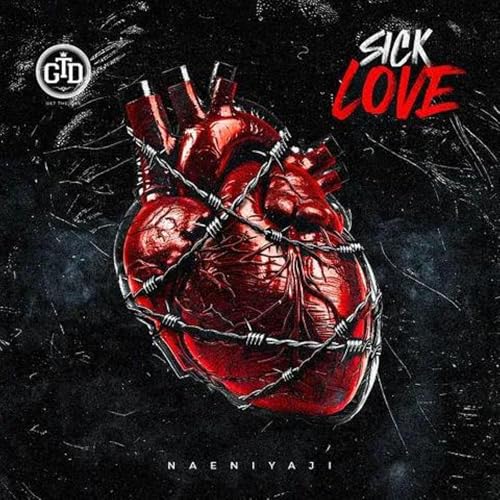Play Sick Love by Nae Niyaji on Amazon Music Unlimited