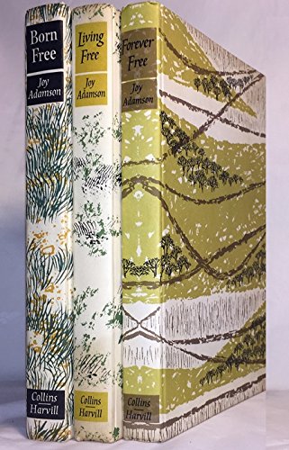 Born Free, Living Free, Forever Free: 3 Volume Set: unknown author ...