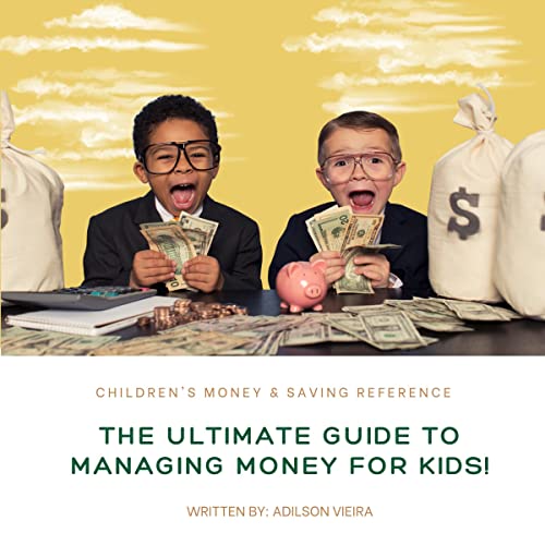Amazon.com: The Ultimate Guide to Managing Money for Kids! (Audible ...