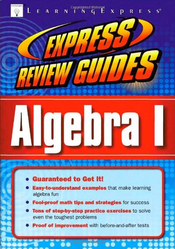 Express Review Guide: Algebra I: LearningExpress Editors: 9781576855942: Amazon.com: Books