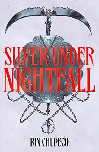 Silver Under Nightfall: an unmissable, action-packed dark fantasy ...