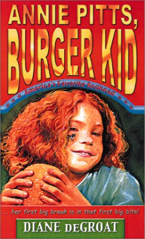 Amazon.com: Annie Pitts, Burger Kid: 9781587171109: deGroat, Diane: Books