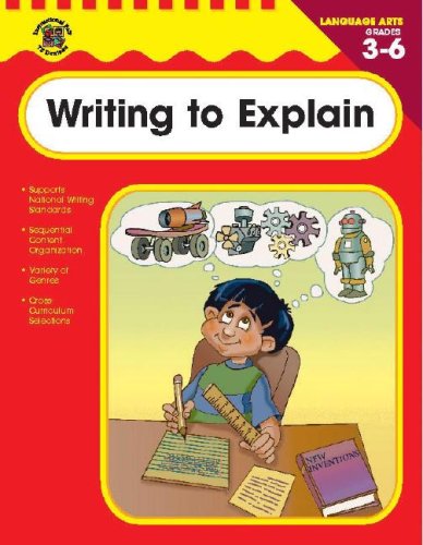 Writing to Explain, Grades 3 - 6: Instructional Fair: 9780742418370 ...