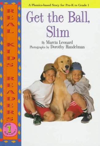 Get the Ball, Slim (Real Kids Readers. Level 1): Leonard, Marcia ...