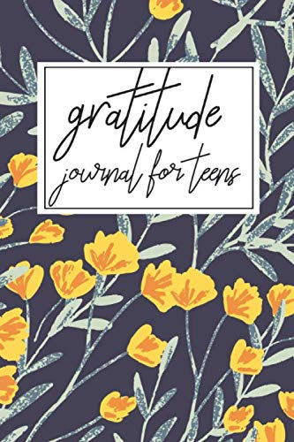 Gratitude Journal For Teens: Yellow Floral Daily Gratitude Journal for ...