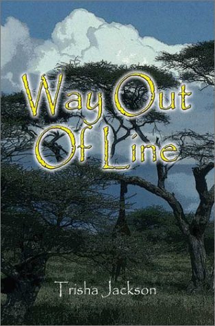 Amazon.com: Way Out of Line: 9781591298793: Jackson, Trisha: Books
