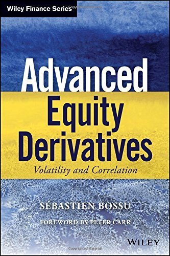 Advanced Equity Derivatives: Volatility and Correlation (Wiley Finance ...