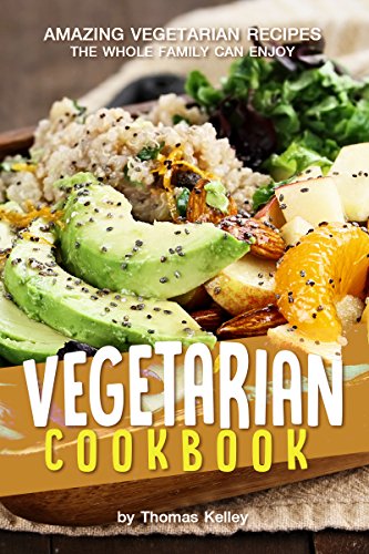 Amazon.com: Vegetarian Cookbook: Amazing Vegetarian Recipes the Whole ...
