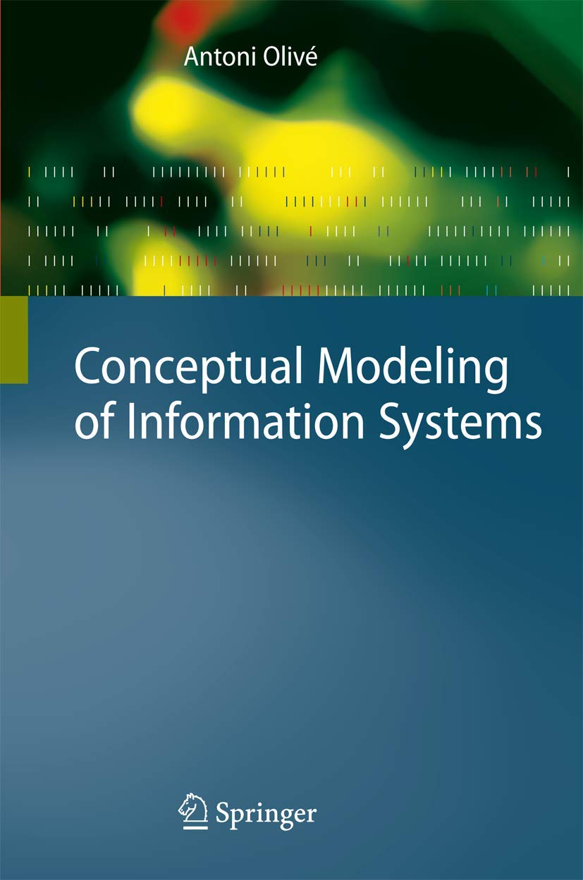 Conceptual Modeling of Information Systems: Olivé, Antoni ...