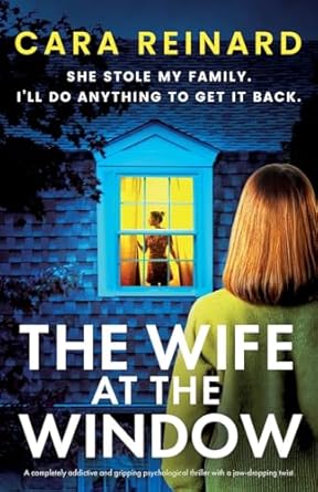 The Wife at the Window: A completely addictive and gripping ...