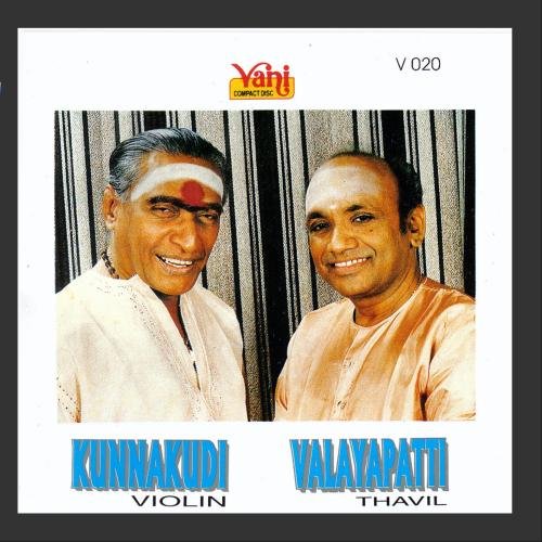 Buy Kunnakudi Vaidyanathan (Violin) & Valayapathi (Thavil) Online at ...