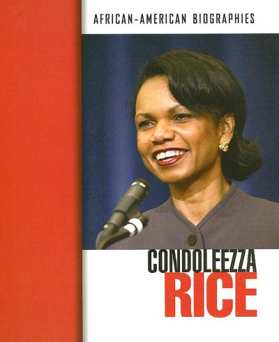 Condoleezza Rice (African-American Biographies (Raintree)): Blue, Rose ...