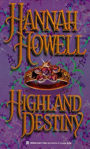 Highland Destiny (Highland Trilogy, Bk 1): Howell, Hannah ...