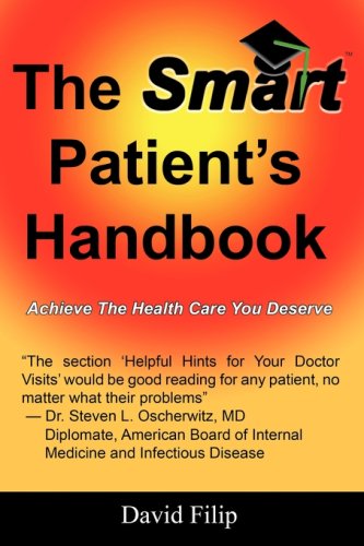 The Smart Patient's Handbook: Filip, David: 9780979869242: Amazon.com ...