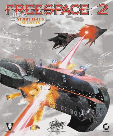 Freespace 2: Official Strategies & Secrets: Radcliffe, Doug ...