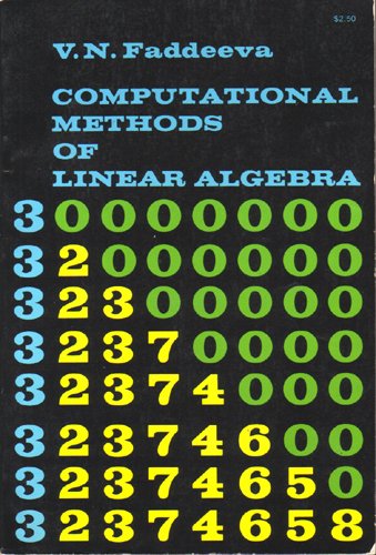 Computational methods of linear algebra: Vera Nikolaevna Faddeeva ...