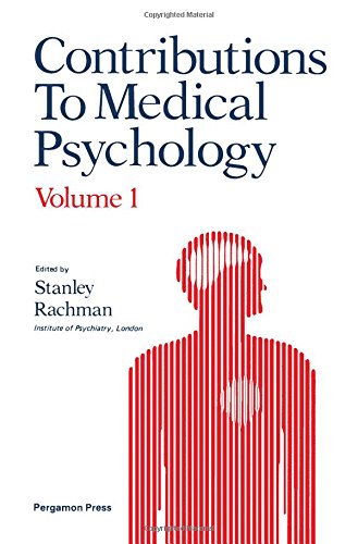 Contributions to Medical Psychology (Pergamon International Library of ...