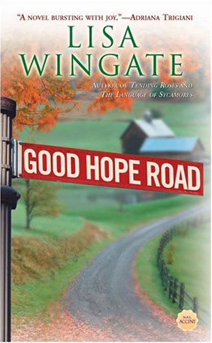 Good Hope Road (Tending Roses Series, Book 1): Wingate, Lisa ...