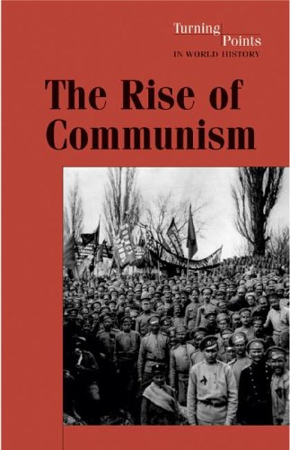 Amazon.com: The Rise of Communism (Turning Points in World History ...