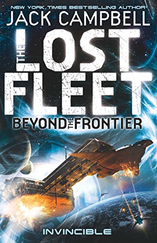 Amazon.com: Invincible (The Lost Fleet Beyond the Frontier Book 2 ...