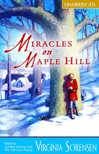 Miracles on Maple Hill: Virginia Sorensen, Full Cast: 9781932076677 ...