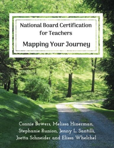 National Board Certification for Teachers: Mapping Your Journey ...