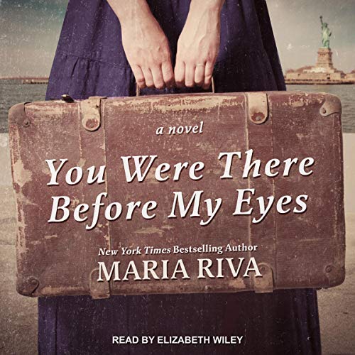 You Were There Before My Eyes: A Novel (Audio Download): Maria Riva ...