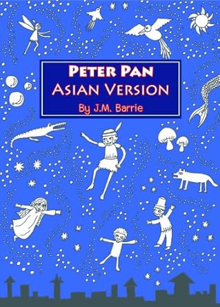 Peter Pan : Asian Version (Illustrated total 12 new pictures) - Kindle ...
