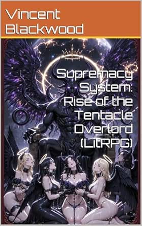 Amazon.com: Supremacy System: Rise of the Tentacle Overlord (LitRPG ...