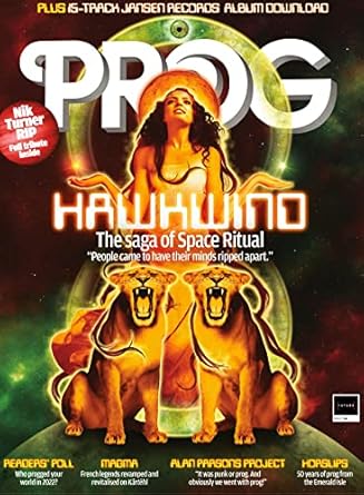 Prog Magazine Issue 136 January 2023 Hawkwind The Saga of Space Ritual ...