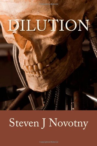 Dilution: Novotny, Steven: 9781475228144: Amazon.com: Books