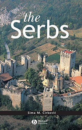 The Serbs (The Peoples of Europe Book 3) - Kindle edition by Cirkovic ...