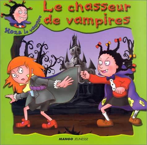 Amazon.com: CHASSEUR DE VAMPIRES (LE): 9782740412008: Sonia Holeyman: Books