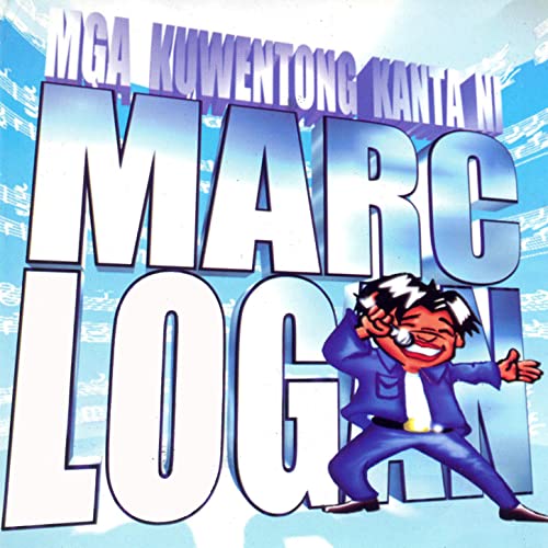 Play Mga Kuwentong Kanta Ni Marc Logan by Marc Logan on Amazon Music