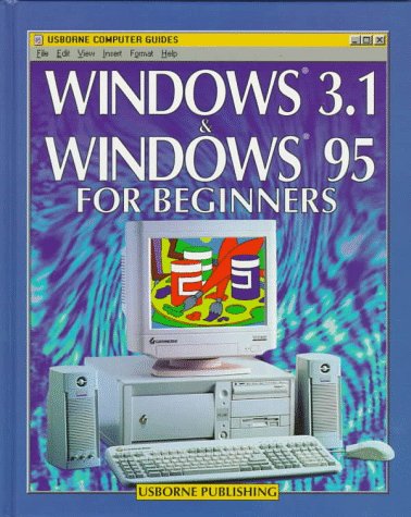 Windows 3.1 & Windows 95 for Beginners (Computer Guides Series ...