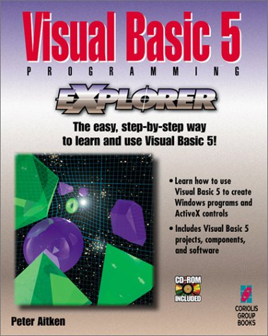 Visual Basic 5 Programming Explorer: Aitken, Peter G.: 9781576100653 ...