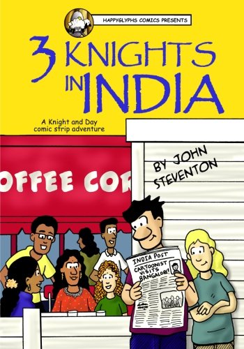 3 Knights in India: A Knight and Day Comic Strip Adventure: Steventon ...