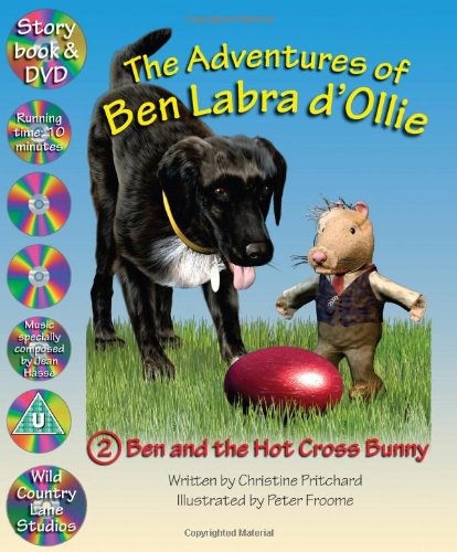 Ben and the Hot Cross Bunny (Adventures of Ben Labra d'Ollie ...