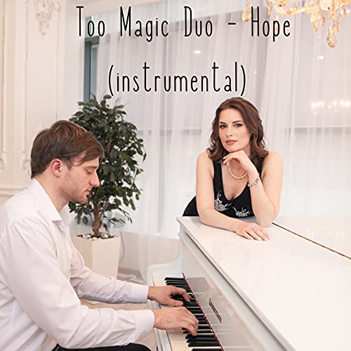 Hope (Instrumental) de Too Magic Duo en Amazon Music Unlimited