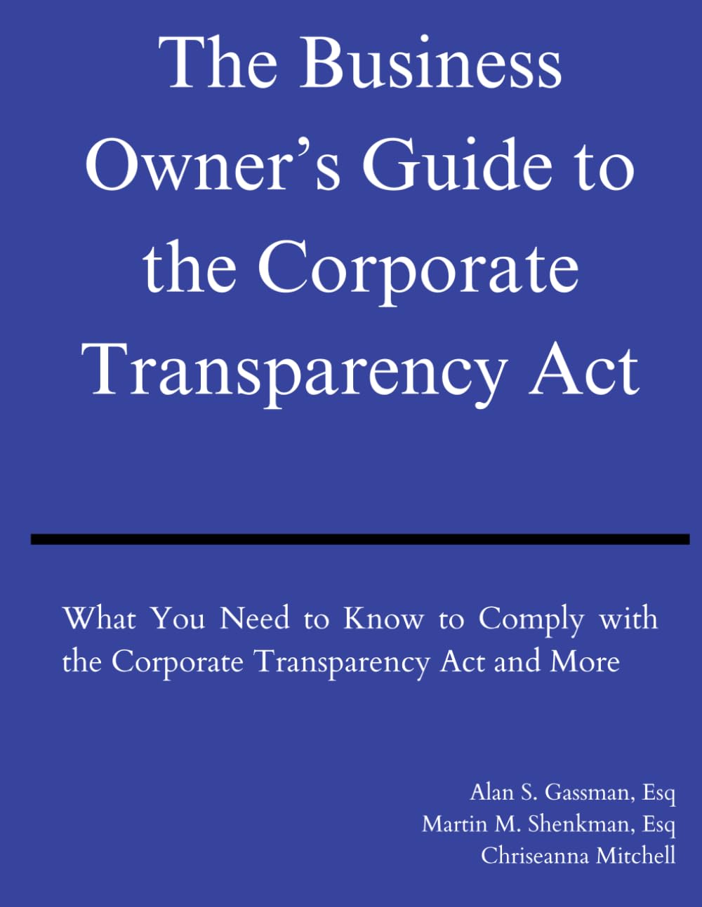 The Business Owner's Guide to the Corporate Transparency Act: What You ...