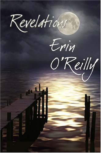 Revelations: Erin O'Reilly: 9781933113753: Amazon.com: Books