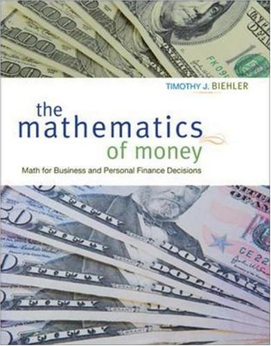 The Mathematics of Money: Math for Business and Personal Finance ...