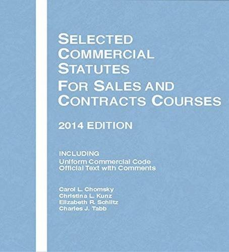 Selected Commercial Statutes for Sales and Contracts Courses (Selected ...