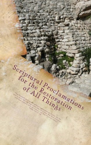 Scriptural Proclamations for the Restoration of All Things: Townsend ...