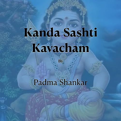 Amazon MusicでPadma ShankarのKanda Sashti Kavachamを再生する