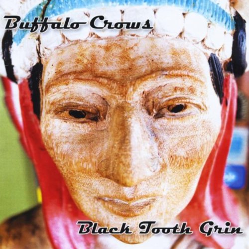 Play Black Tooth Grin by Buffalo Crows on Amazon Music