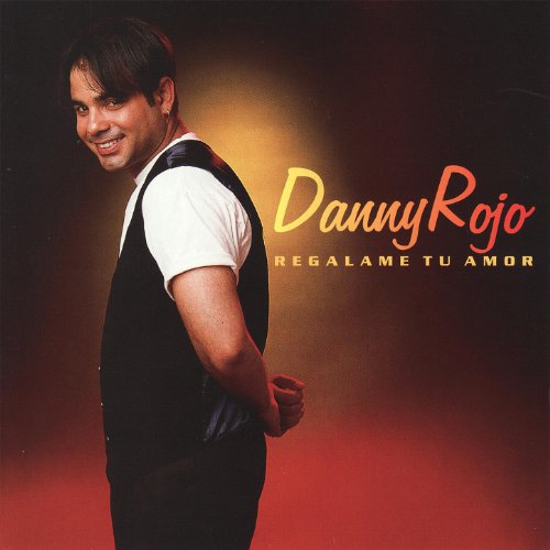 Amazon.com: Regalame Tu Amor : Danny Rojo: Digital Music