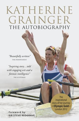 Katherine Grainger: The Autobiography: Amazon.co.uk: Grainger ...