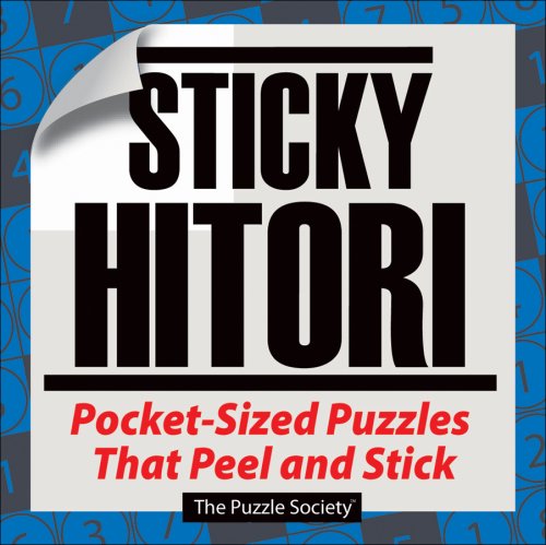 Sticky Hitori: Pocket Sized Puzzles That Peel and Stick: Puzzle Society ...