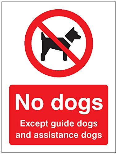No dogs Except guide dogs and assistance dogs Self Adhesive Vinyl Sign ...
